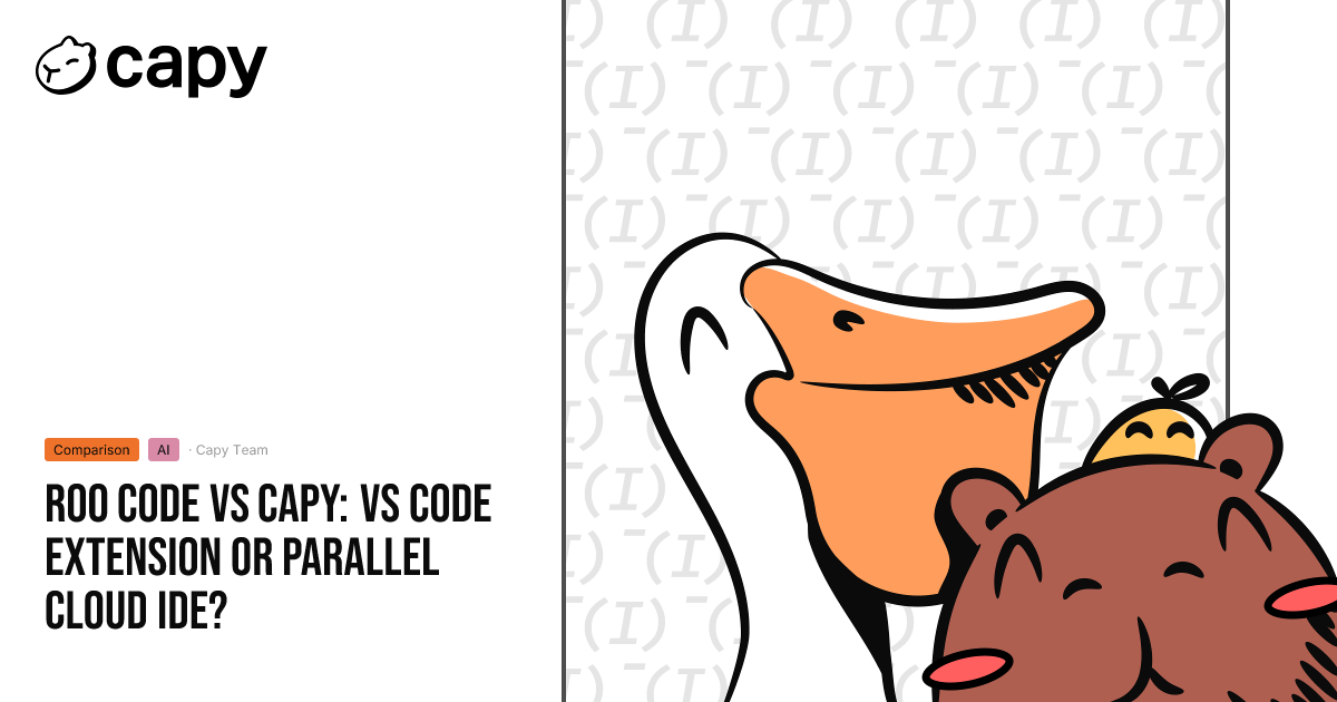 Roo Code vs Capy: VS Code Extension or Parallel Cloud IDE? - Capy